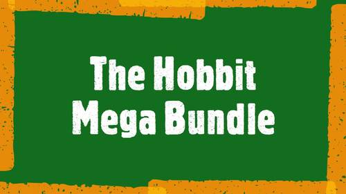 The Hobbit Mega-Bundle: Quizzes, Close Readings, Projects, Test, and Guide