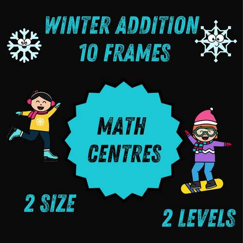 Winter Addition Ten Frames with Equations Two Sizes | Winter Math Center