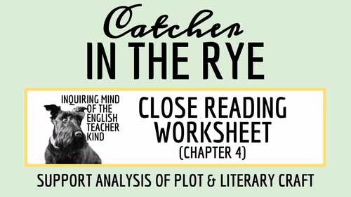 Catcher in the Rye Chapter 4 Literature Analysis Worksheet | Adolescent ...