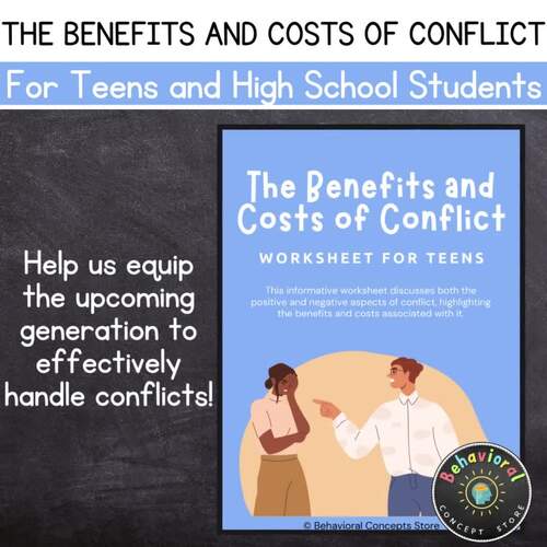 The Benefits and Costs of Conflict: Effective Conflict Management for Teens