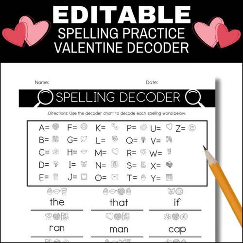 Editable Spelling Practice Valentine's Day Decoder, Editable Spelling List