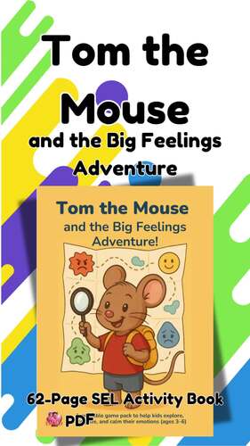 Tom the Mouse SEL Activity Book | Big Feelings Games | Pre-K–2 Printable