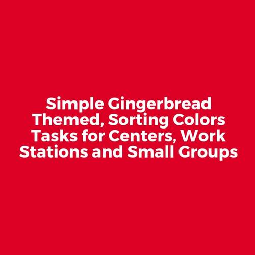Gingerbread Color Sorting Mats by File Folder Heaven | TPT