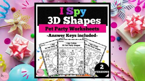 3D Shapes I SPY Worksheets for Kindergarten: 3D Shapes Birthday
