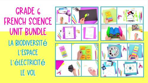 French Grade 6 Science Full Year Bundle - Bundle Sciences 6e année (4 ...