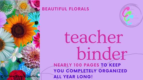 Complete Floral Teacher Binder by Caffeine Chaos and Creativity | TPT