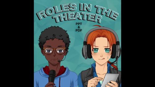 Roles in the Theater (Technical Theatre) by Merry Wanderer Teaching ...