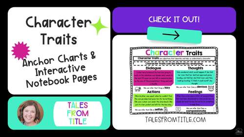 Character Traits Anchor Charts & Interactive Notebook Pages by Tales ...