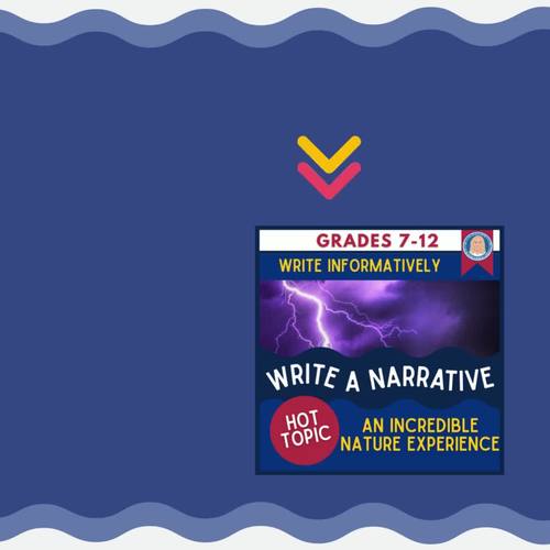 Writing Module #3 | Write a Narrative | Experiencing Nature | Grades 7-12