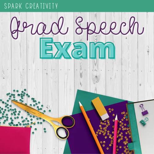 Graduation Speech: End of Year Writing Prompt, Final Exam Writing ...