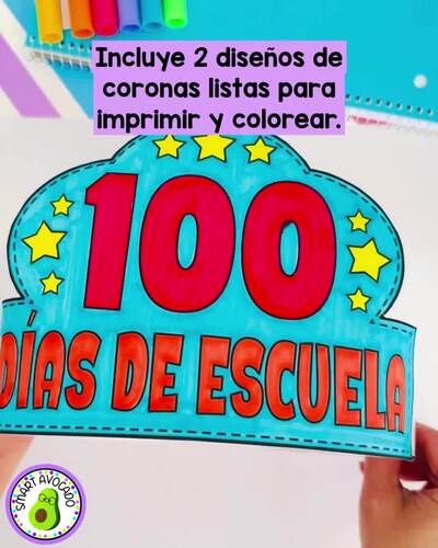 100th Day of School Crowns | 100 Días de Escuela Coronas by Smart Avocado