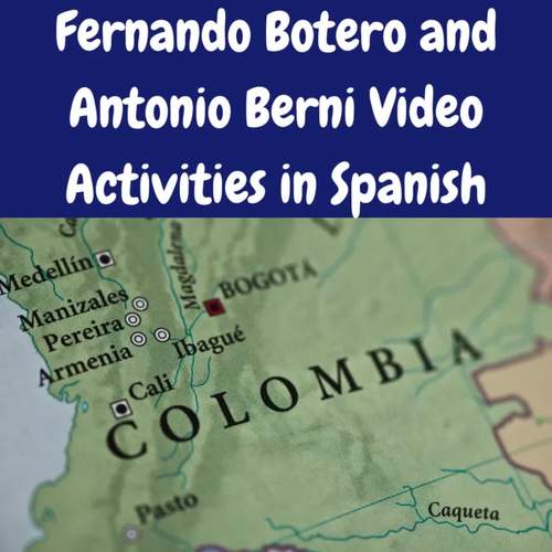 Fernando Botero and Antonio Berni Video Activities in Spanish | TPT