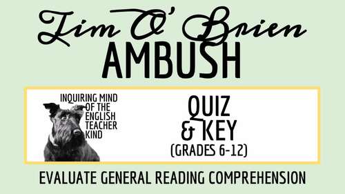 "Ambush" by Tim O'Brien Quiz and Answer Key (Vietnam War Short Story)