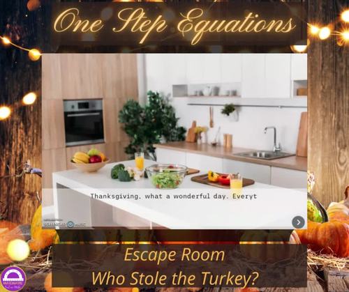 Thanksgiving Digital Escape Room One Step Equations | Who Stole the Turkey?