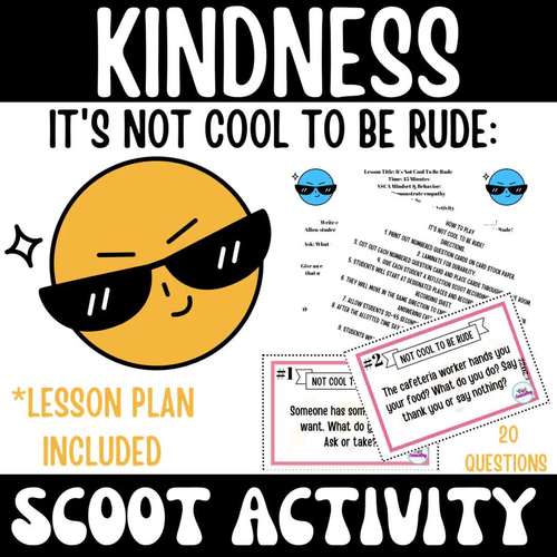 Kindness Activity: It's Not Cool To Be Rude by YNot Counseling | TPT