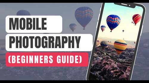 Introduction to Smartphone Photography Editing – Week 11 (Video Class)