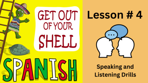 Spanish Lesson 4 Listening & Speaking Drills, Scaffolding, Mexican Accent