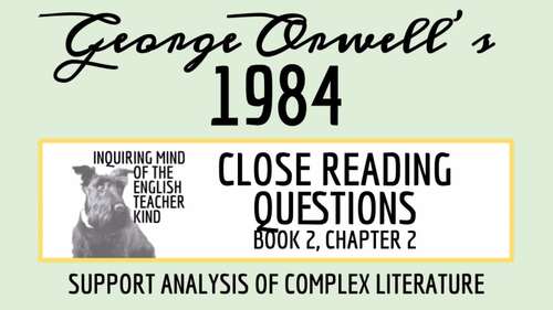 1984 Book 2 Chapter 2 Close Reading Analysis Worksheet for High School