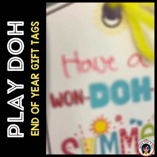Play Dough End of Year Summer Gift Tags by Saving Time 4 You! | TPT