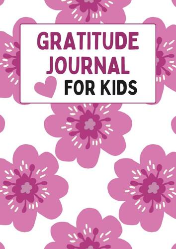 Gratitude Journal for Kids - A Social Emotional Learning Activity Workbook