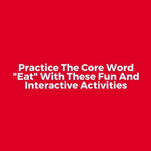 Core Vocabulary Adapted Book And Activities: "Hey Let's Eat!" | TpT