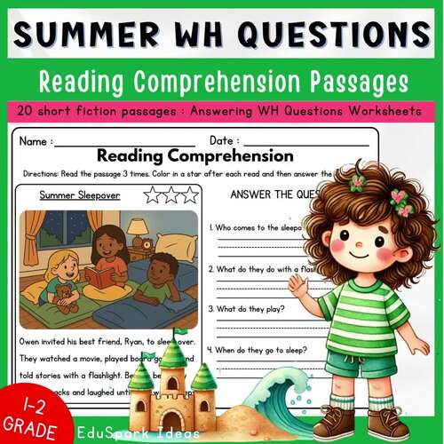 Summer WH Questions Reading Comprehension Passages : 1st- 2nd Grade