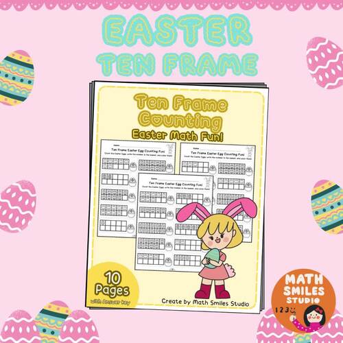Easter Ten Frame Counting Fun! | Count, Write & Color the Eggs! K-1st Grade
