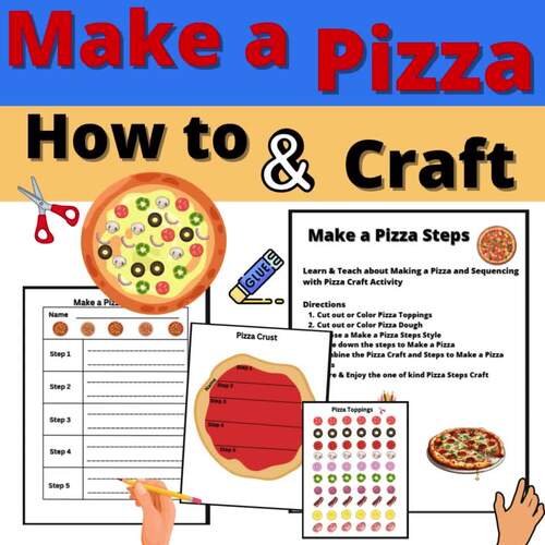 How to Make Pizza Steps Sequence Writing and Craft Activity by DadsDesigns