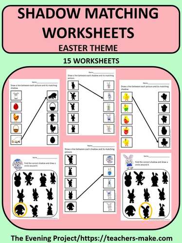 SHADOW MATCHING WORKSHEETS/EASTER THEME FOR PRE-K, K, AND SP.ED.