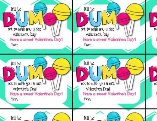 Dum-Dums Valentine's Day Gift Tag- It'll be Dum not to wish you a nice ...