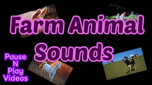Farm Animal Sounds Distance Learning by Play N Pause videos | TPT