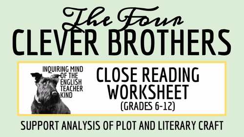 Grimm's "The Four Clever Brothers" Close Reading Analysis Worksheet ...