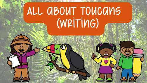 All About Toucans Writing Nonfiction Toucan Unit PreK Kindergarten ...