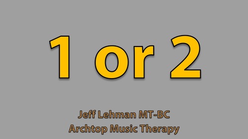 Counting Songs & Videos - 1 or 2 by Archtop Music Therapy | TPT
