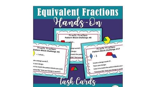 Equivalent Fractions Task Cards Hands On - Differentiated No Prep ...