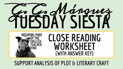 "Tuesday Siesta" by Gabriel Garcia Marquez Close Reading Analysis Worksheet