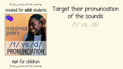 T vs. D Minimal Pairs – Pronunciation Presentation & Activities for ...