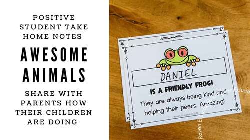 Awesome Animals - Positive Student Take Home Notes to Parents | TPT
