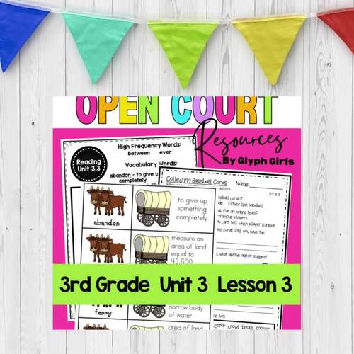 Open Court Reading 3rd Grade Unit 3, Lesson 3 Resources by Glyph Girls