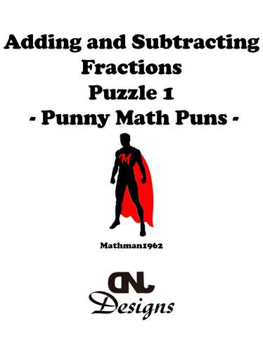 Adding and Subtracting Fractions Puzzle 1 - Punny Math Puns | TPT