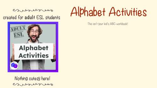 Alphabet Activities for Adult ESL – Engaging, Low-Prep Practice for ...
