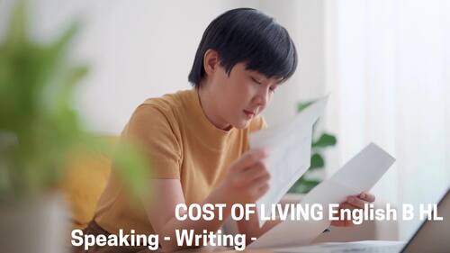 Cost of living unit for IB English B HL Papers 1 & 2 & Individual Oral ...