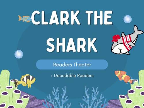 Clark the Shark book companion Readers Theater Activity + Decodable ...