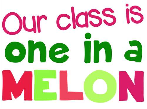Watermelon Back to School Bulletin Board- Our class is one in a MELON ...