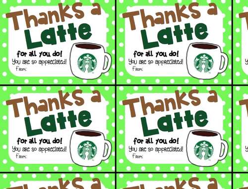 Starbucks Coffee Thank-You Gift Tag- Thanks a Latte for all you do! You ...