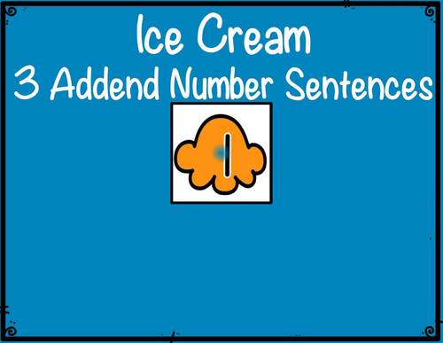 Ice Cream Build 3 Addend Addition & Subtraction Number Sentences