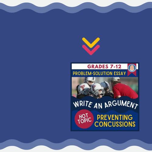 Writing Module #5 | Write an Argument | Preventing Concussions | Grades ...