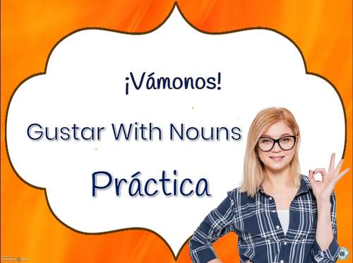 Spanish Gustar With Nouns Digital and Printable Practice Editable