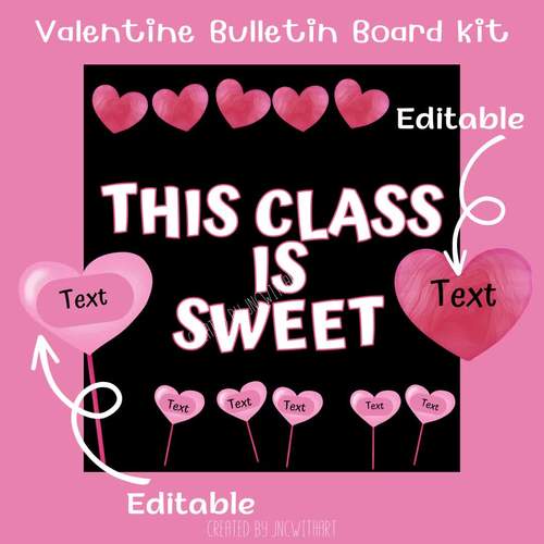 Valentines Day Bulletin Board Kit | Door Decor | Editable by JNC with Art