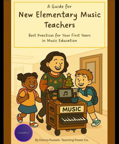 A Guide for New Elementary Music Teachers- Best Practices for Your ...
